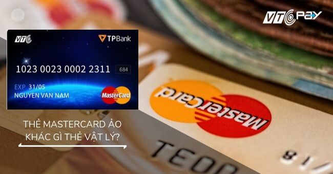 co-gi-khac-biet-giua-the-mastercard-ao-va-the-vat-ly-thong-thuong-08-10 ...