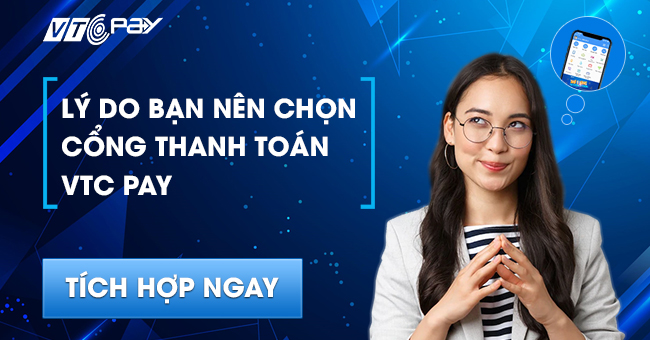Cổng Thanh Toán Điện Tử VTC Pay - Giải pháp cho mọi doanh nghiệp