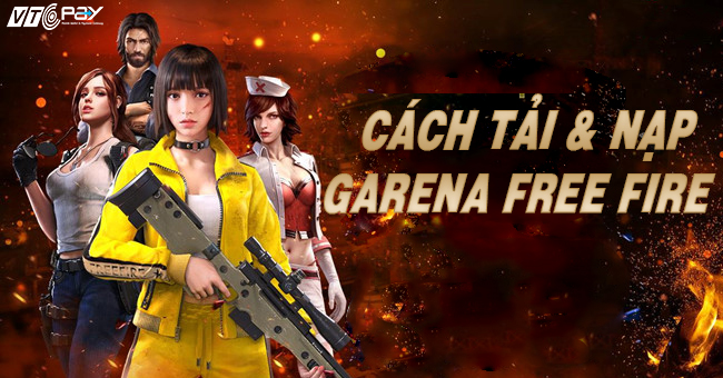 Hướng dẫn cách tải và nạp thẻ Garena Free Fire trên mọi thiết bị