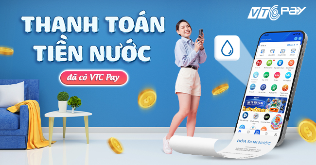 Thanh toán, đóng tiền nước online nhanh chóng qua ví VTC Pay