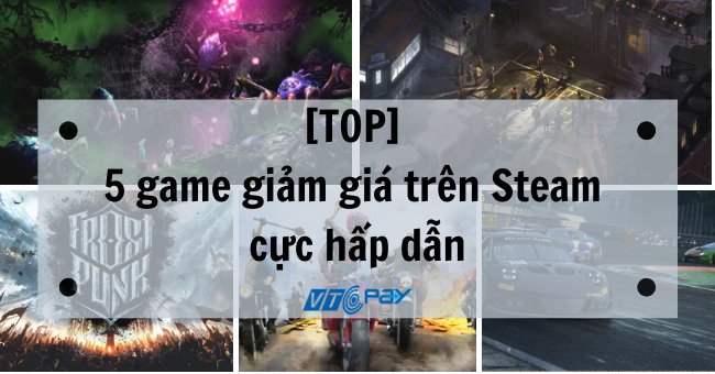top-5-game-giam-gia-tren-steam-dip-dau-nam-2020-07-01-2020-15-49-47.png